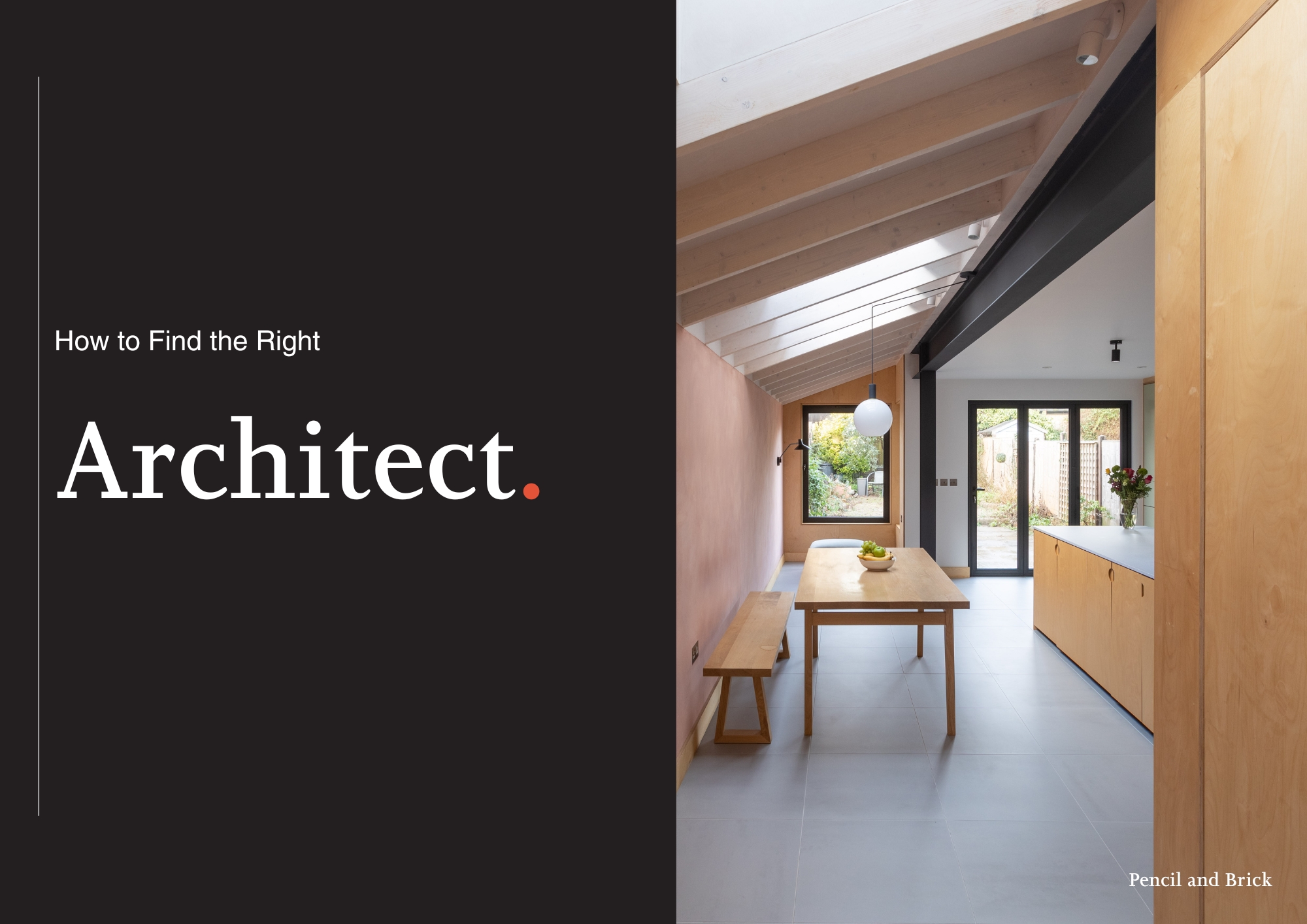 How to Find the Right Architect – Pencil and Brick Guide